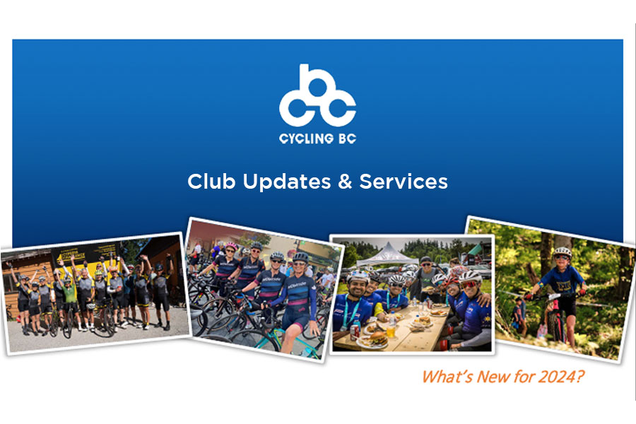 Club Updates & Services for 2024 - Cycling BC